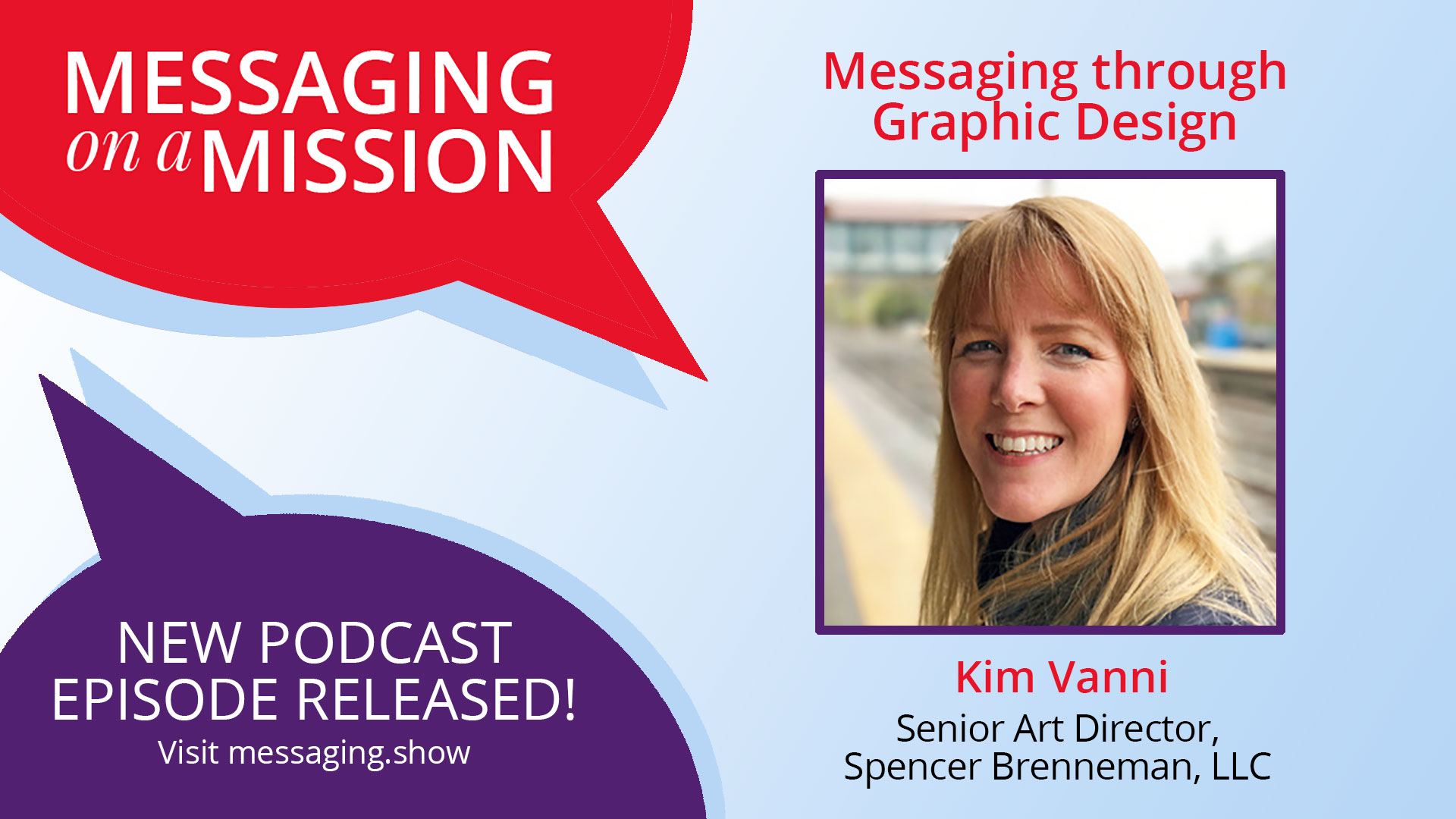 Episode 14 | Messaging through Graphic Design with Kim Vanni